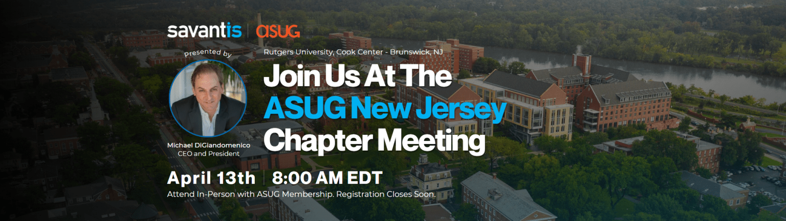 Join Savantis at ASUG New Jersey Chapter Meeting - April 2023